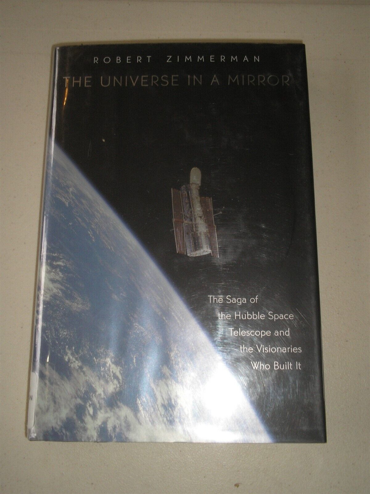 The Universe in a Mirror : The Saga of the Hubble Space Telescope and ...