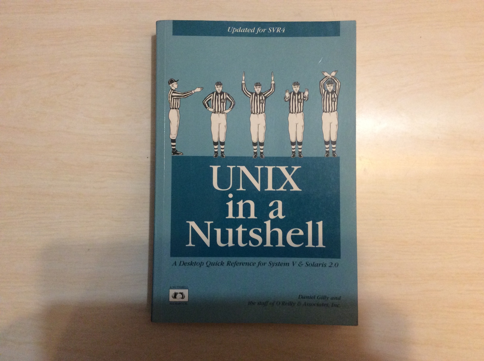 UNIX IN A NUTSHELL BY DANIEL GILLY - Softcover - UPDATED FOR SVR4 - Books