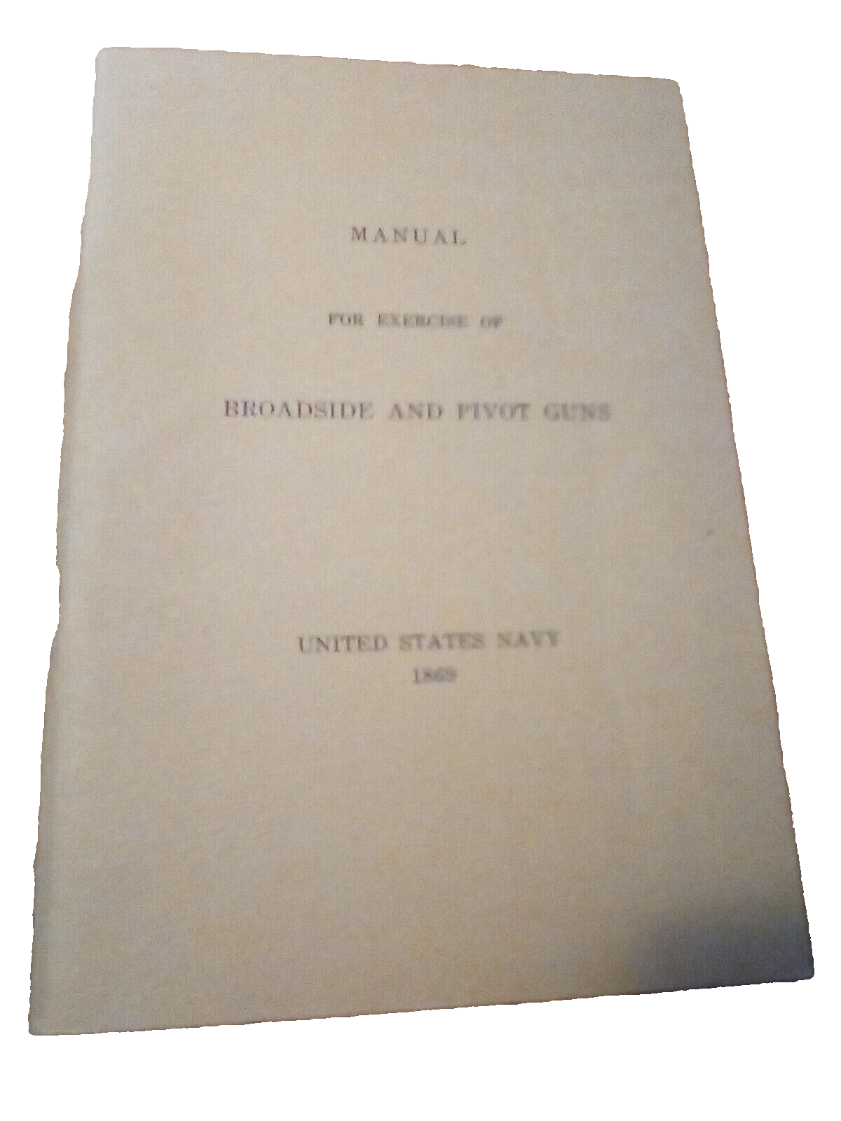 Manual for Exercise of Broadside and Pivot Guns 1869 Vtg 1967 Facsimile ...
