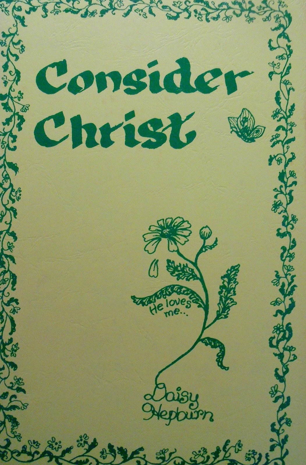 Consider Christ (Life with spice Bible study series) Hepburn, Daisy ...