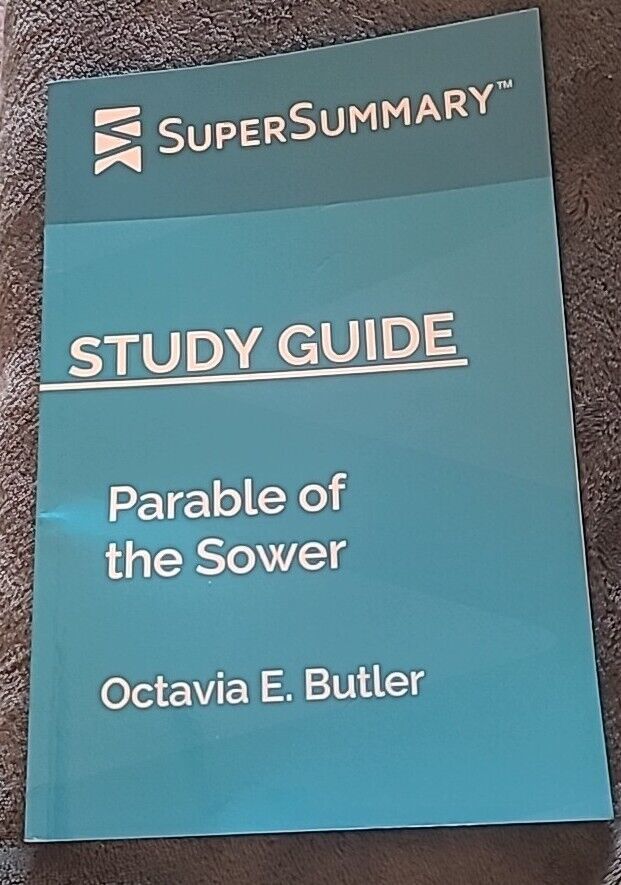 Parable Ser.: Parable of the Sower by Octavia E. Butler Study Guide ...