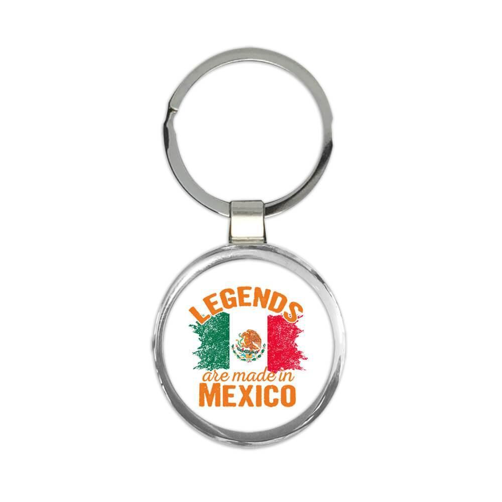 Legends are Made in Mexico : Gift Keychain Flag Mexican Expat Country ...
