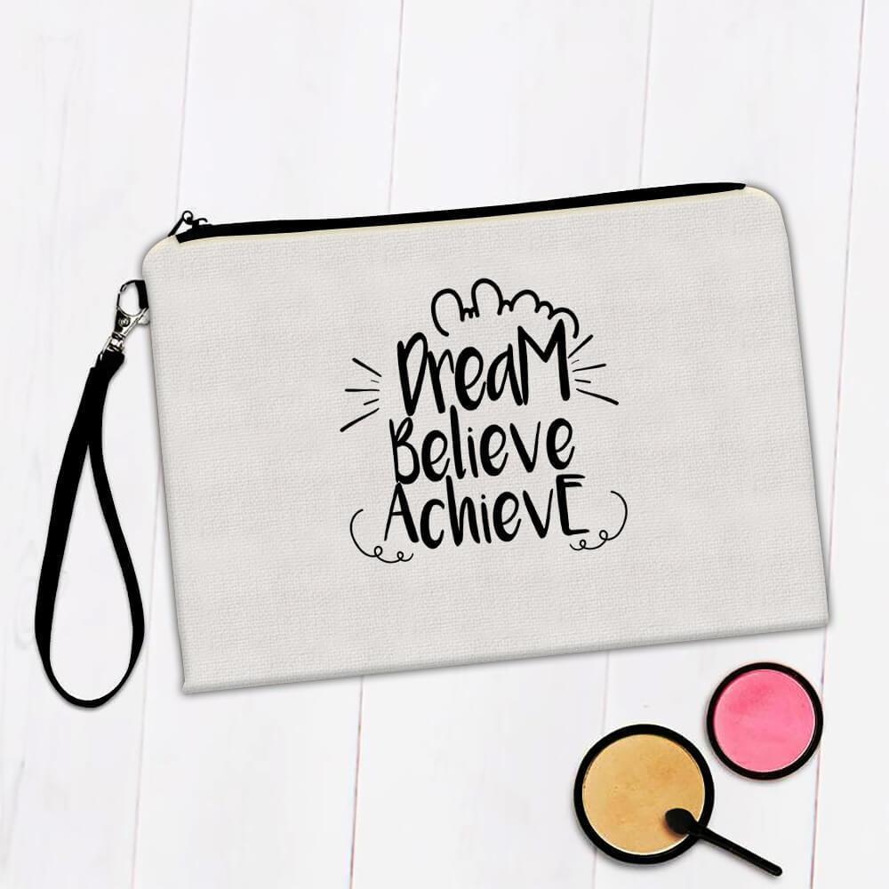 Dream Believe Achieve : Gift Makeup Bag Inspirational Quotes Script ...