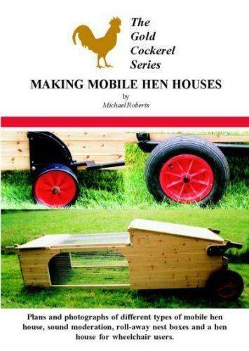Making Mobile Hen Houses (Michael Roberts) NEW BOOK GCBJ - Books