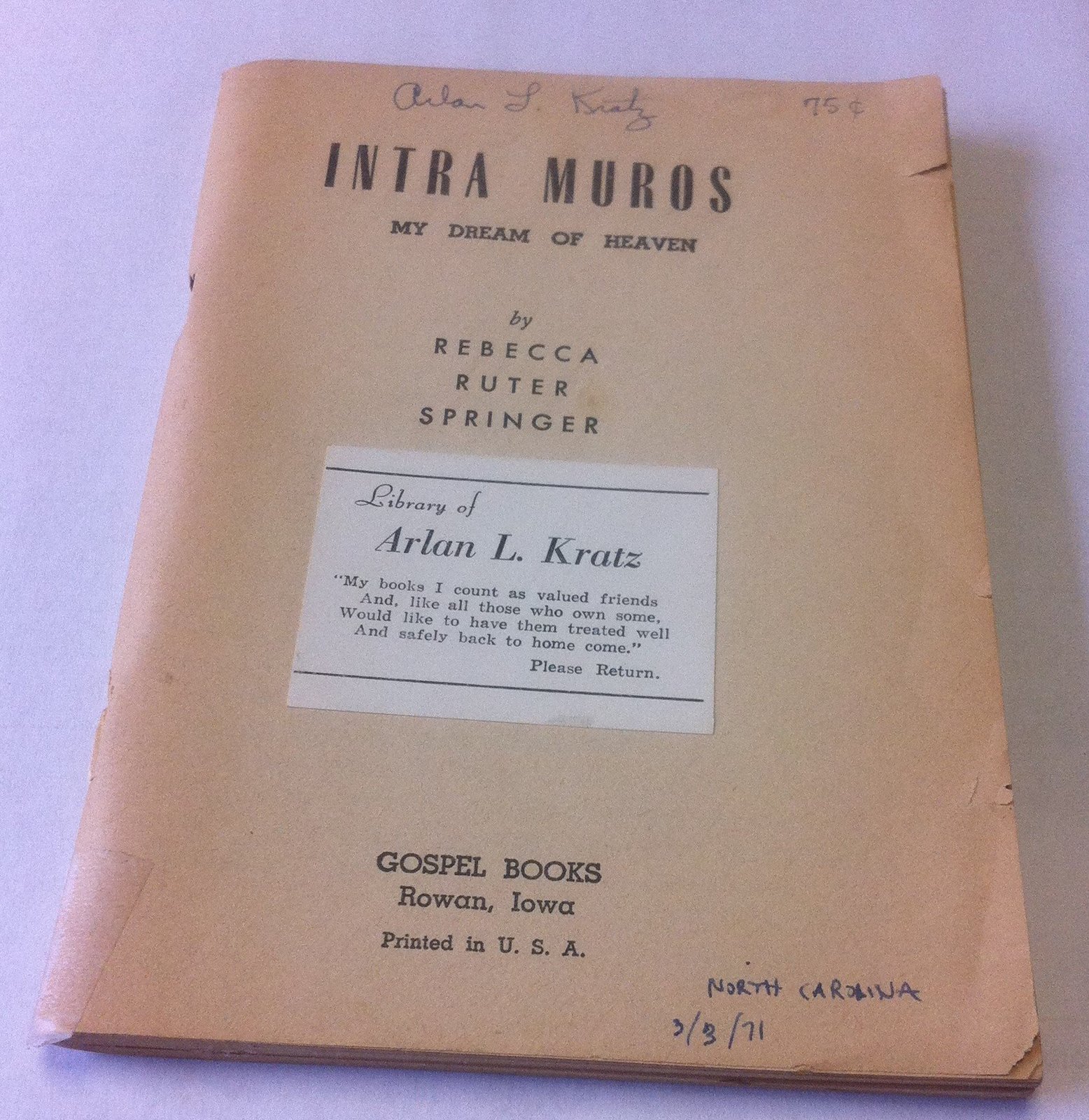 Intra Muros (My Dream of Heaven) [Staple Bound] Rebecca Ruter Springer ...