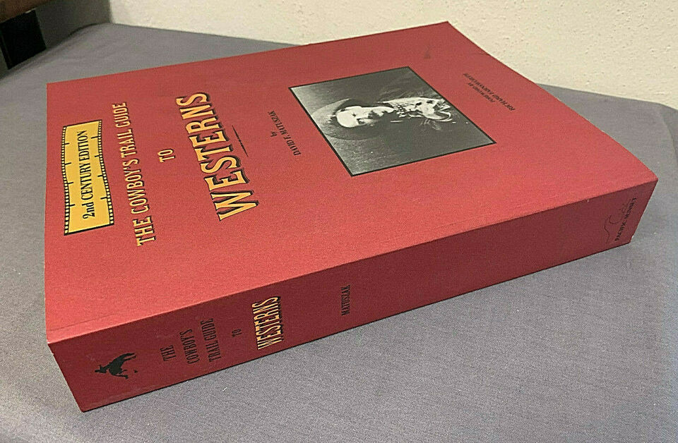 The Cowboy's Trail Guide to Westerns 2nd Century Edition Signed David ...