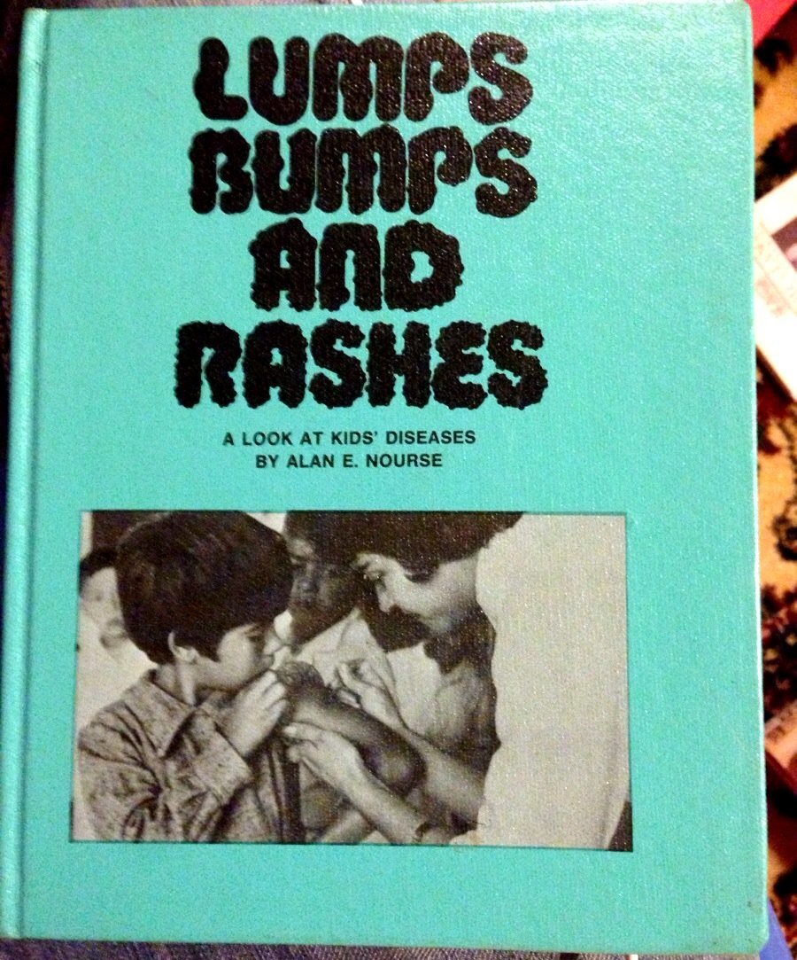 Lumps, Bumps and Rashes: A Look at Kids' Diseases (The First Book of ...