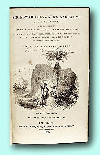 Rare PORTER, Jane - Sir Edward Seaward's Narrative of His Shipwreck ...