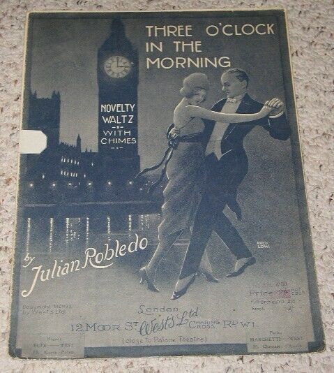 Three O'Clock In The Morning Sheet Music Vintage 1920 UK Julian Robledo ...