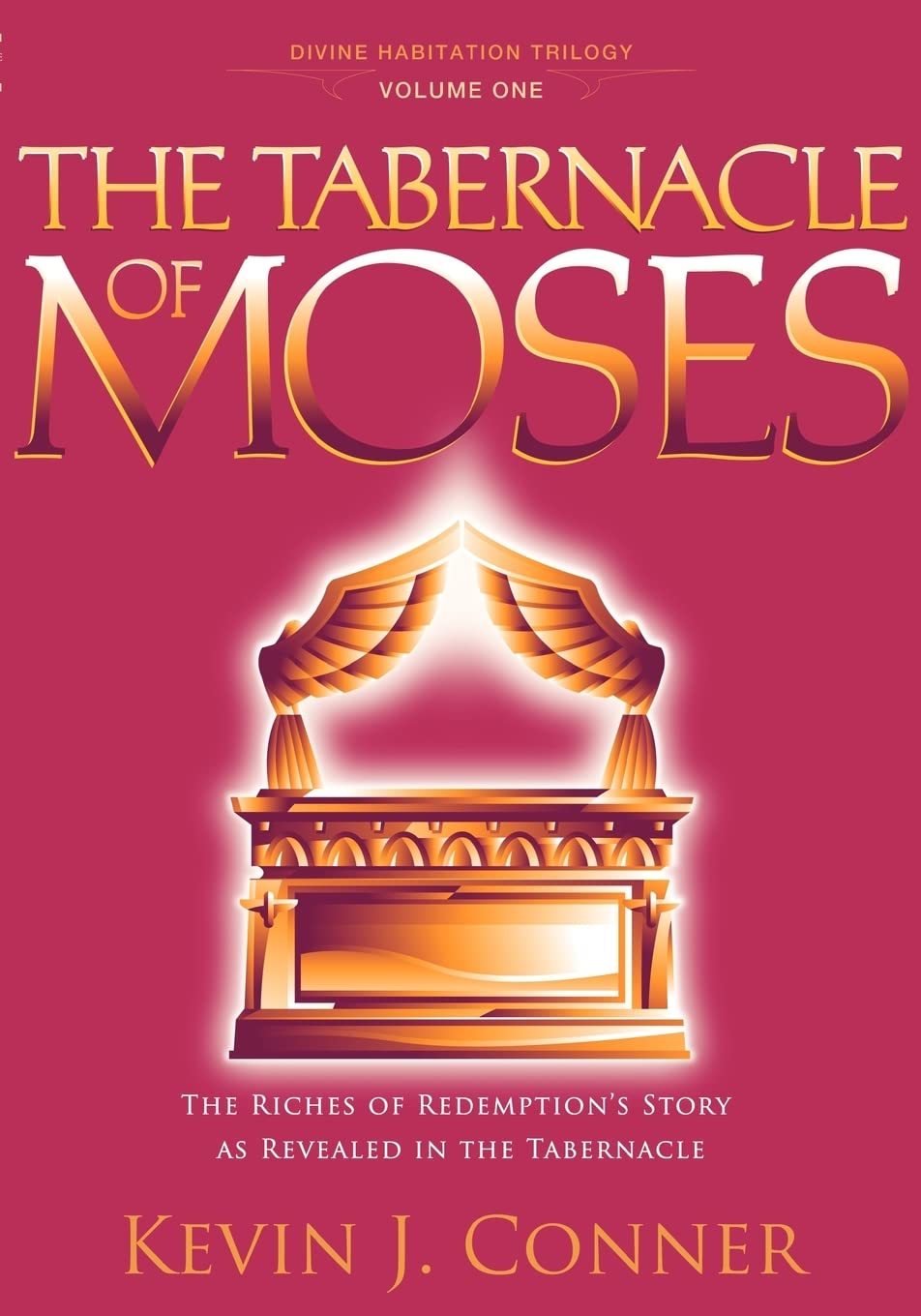 The Tabernacle of Moses: The Riches of Redemption's Story as Revealed ...