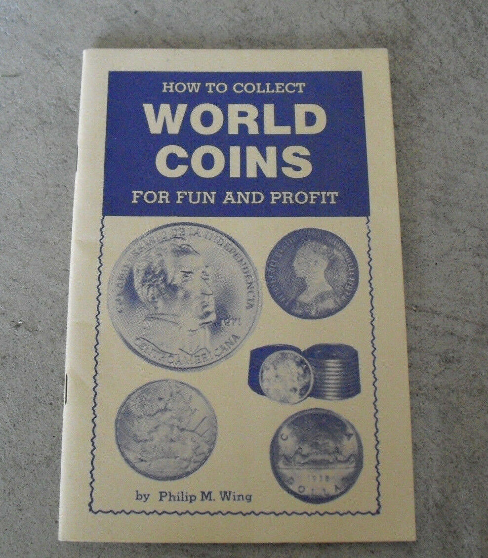 Vintage 1985 Booklet How to Collect World Coins Philip M Wing - 1960-Now