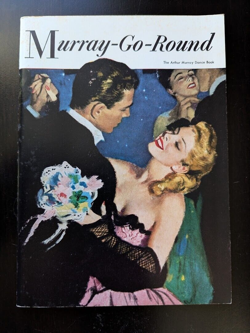 Murray Go Round - The Arthur Murray Dance Book -1956 Paperback Booklet - Magazines