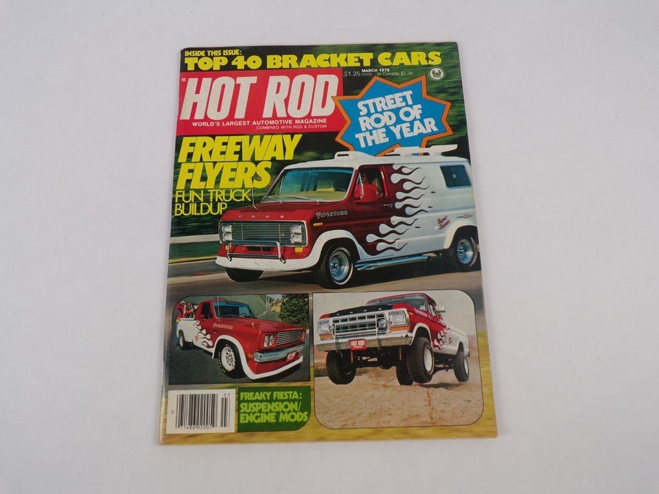 March 1978 Hot Rodding Magazine Top 40 Bracket Cars Freeway Flyers Fun ...
