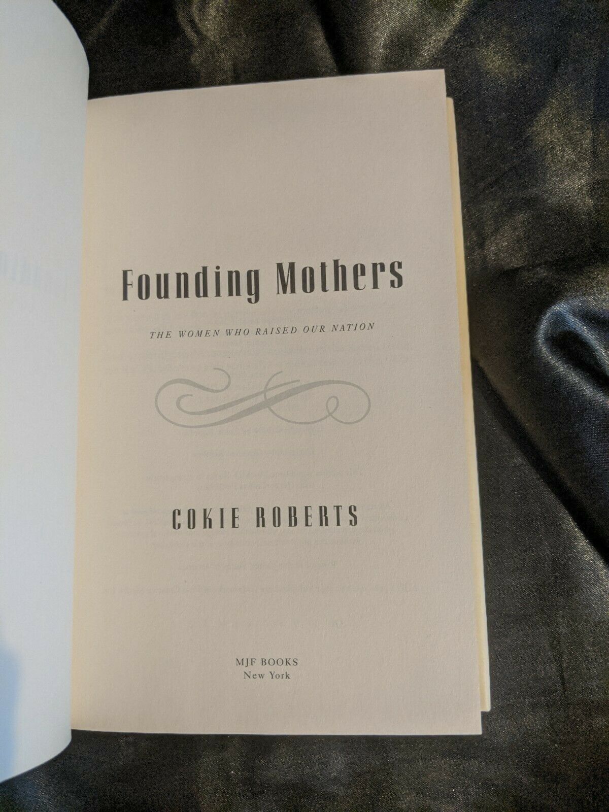 Founding Mothers: the Women Who Raised Our Nation - Everything Else