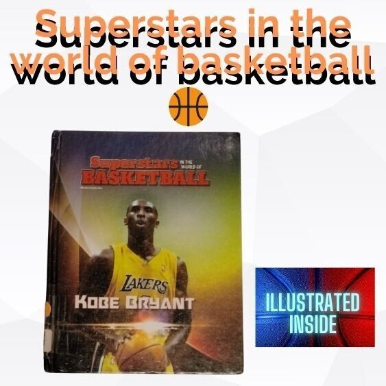 Superstars In The World Of Basketball Kobe Bryant Book - Illustrated ...