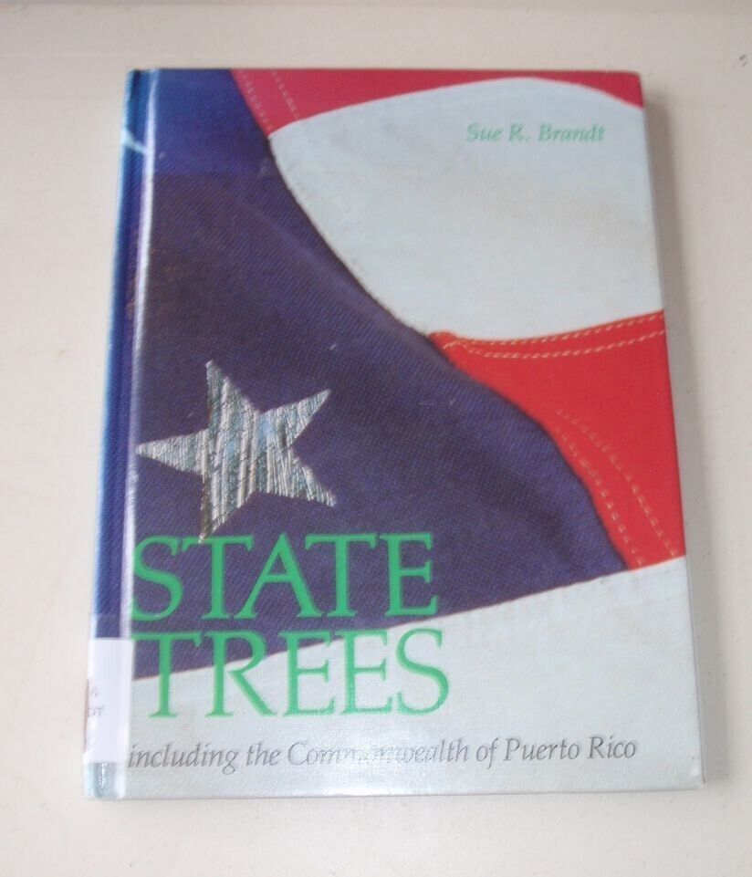 Our State Symbols Ser.: State Trees : Including the Commonwealth of ...