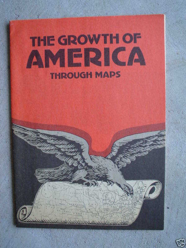 1977 Booklet The Growth of America Through Maps - 1960-Now