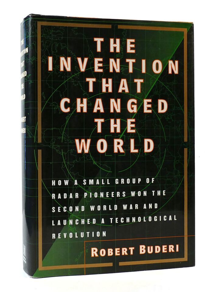 Robert Buderi THE INVENTION THAT CHANGED THE WORLD: HOW A SMALL GROUP ...