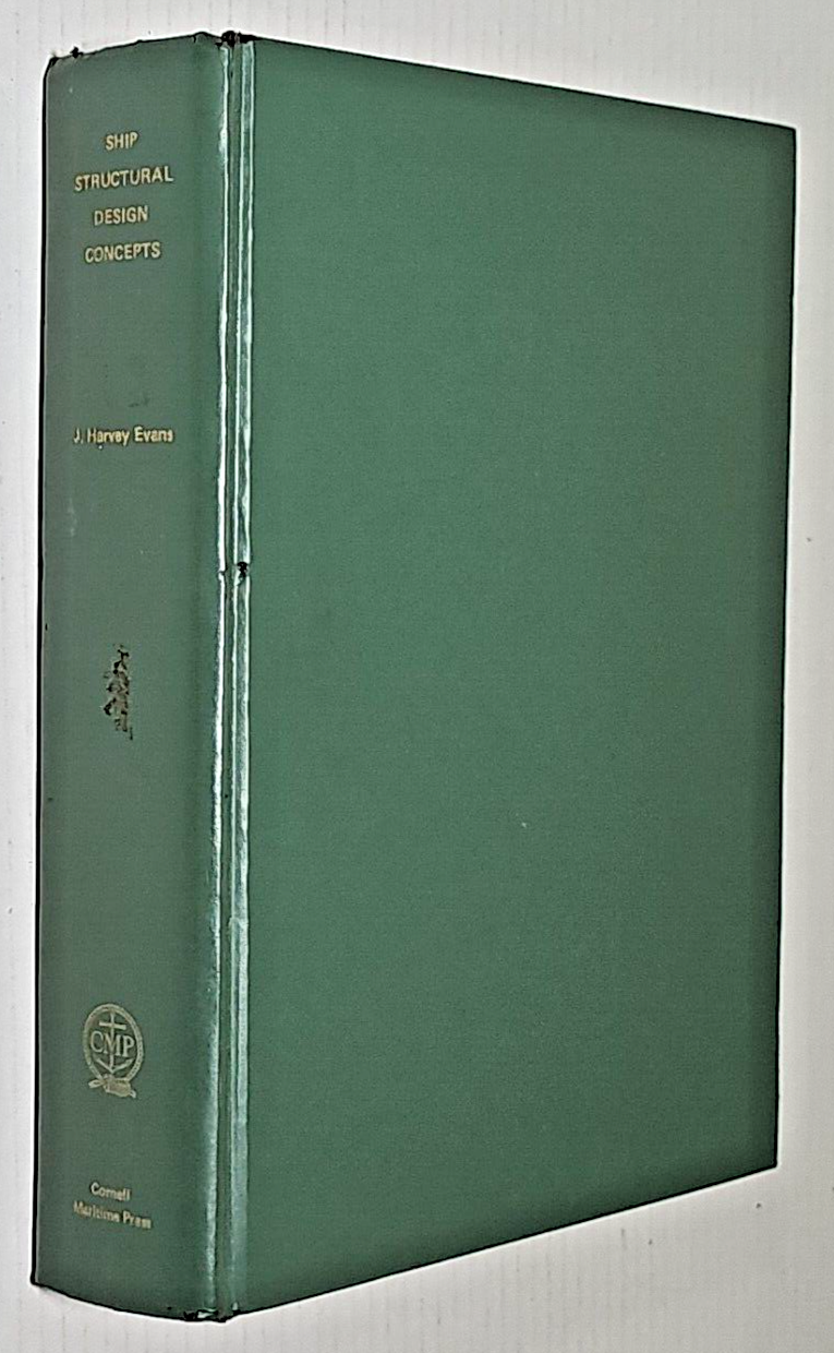 Ship Structural Design Concepts by J Harvey Evans 1975 Cornell Maritime ...