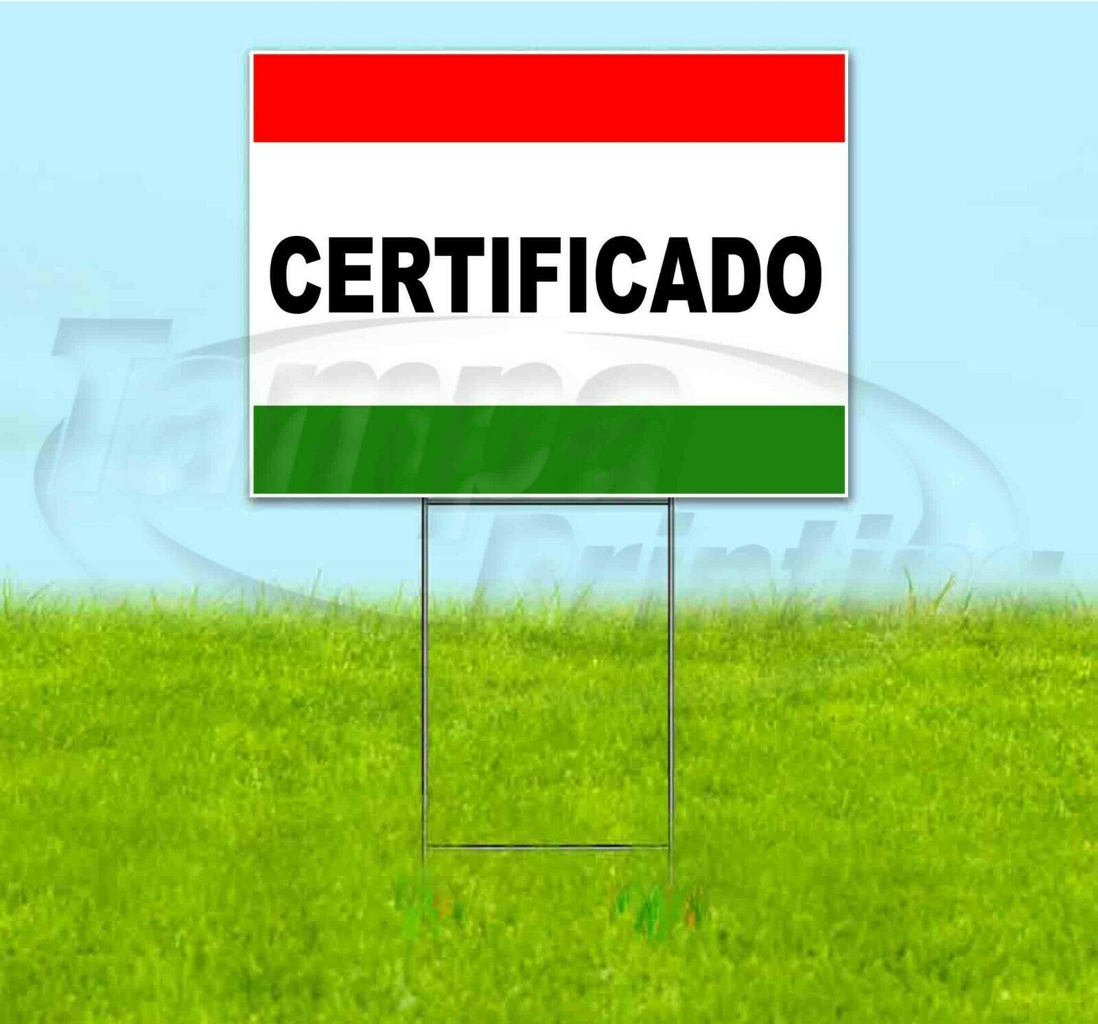 CERTIFICADO 18x24 Yard Sign WITH STAKE Corrugated Bandit USA BUSINESS ...
