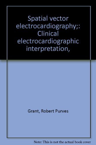 Spatial Vector Electrocardiography Clinical Electrocardiographic