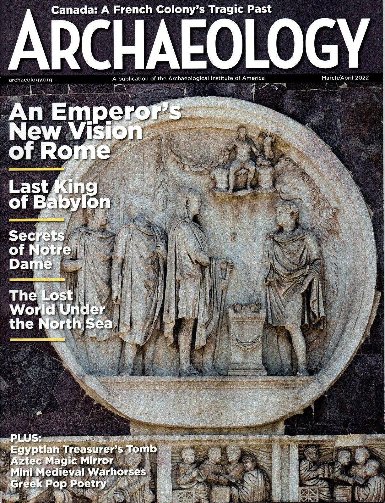 Archaeology Magazine March April 2022 An Emperor's New Vision of Rome ...