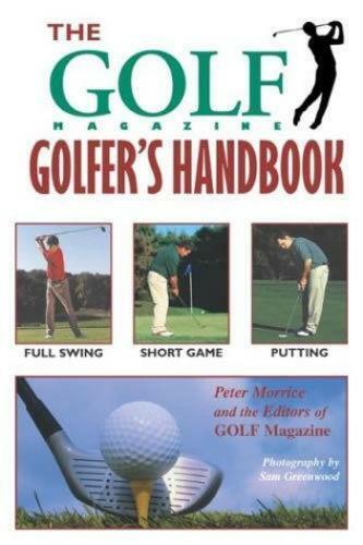 The Golf Magazine Golfers Handbook New Book Swing Short Game Putting ...