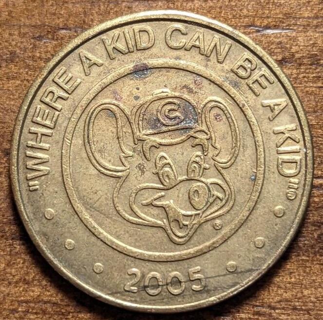 2005 Chuck E. Cheese "Where A Kid Can Be A Kid" Amusement Token ...