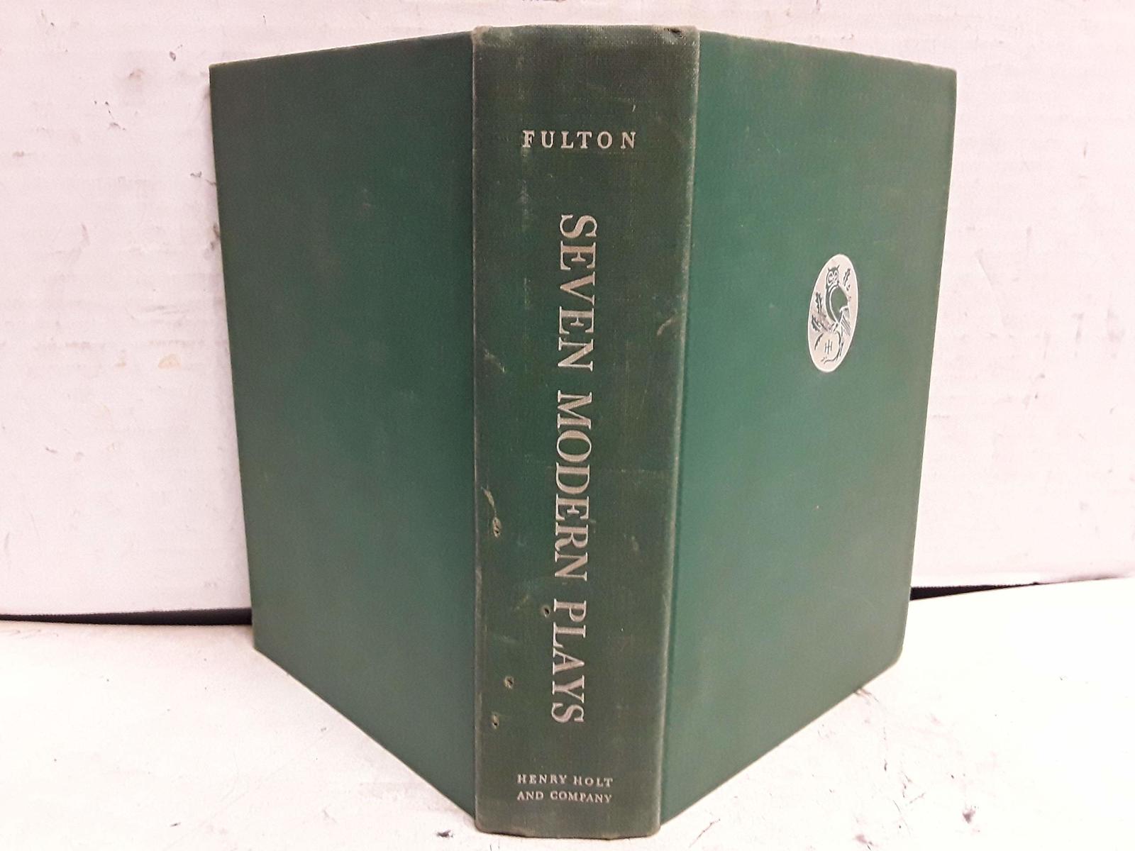 Drama and theatre: Illustrated by seven modern plays Fulton, A. R ...