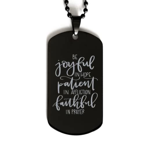 Motivational Christian Black Dog Tag, Be Joyful in Hope, Patient in ...