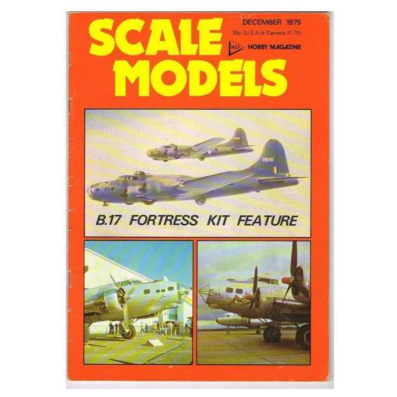 Scale Models Magazine December 1975 mbox2585 B.17 Fortress kit feature ...