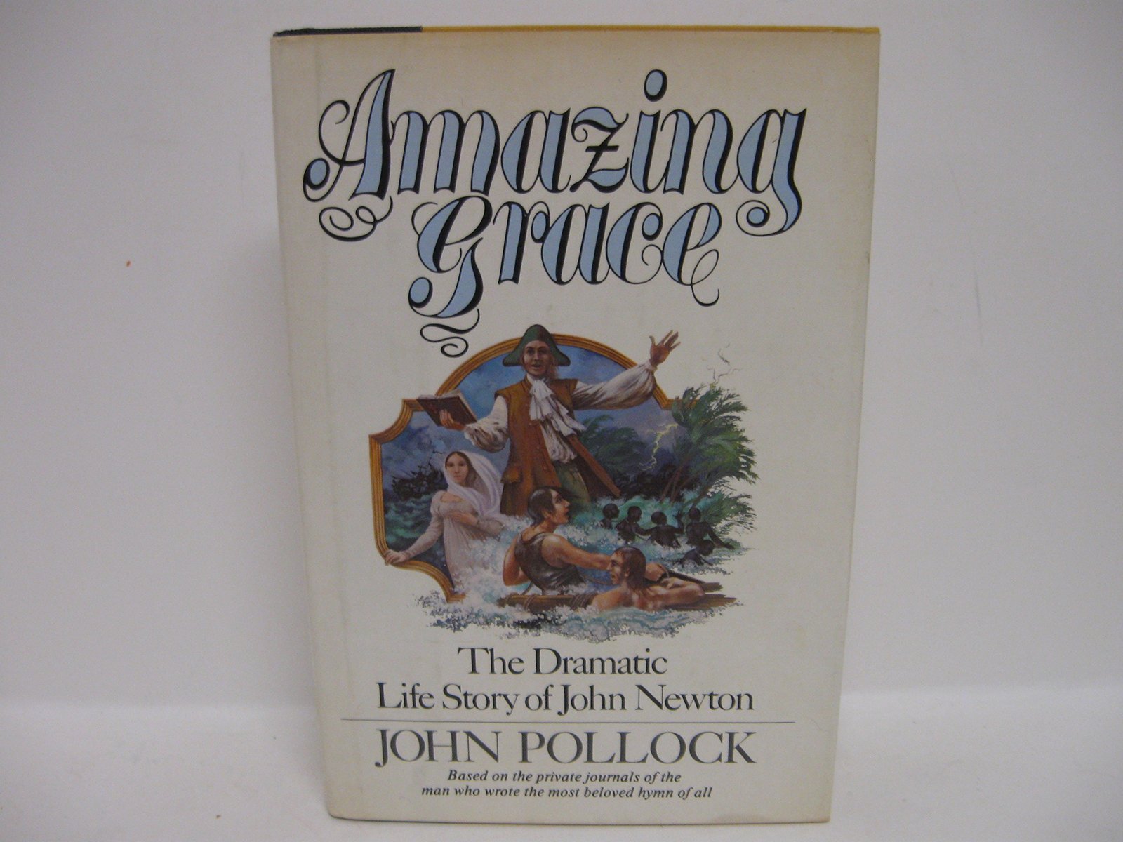 Amazing grace: John Newton's story Pollock, John - Books & Magazines