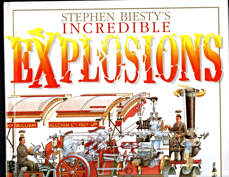 Stephen Biesty's Incredible Explosions by Richard Platt - Hardcovered ...