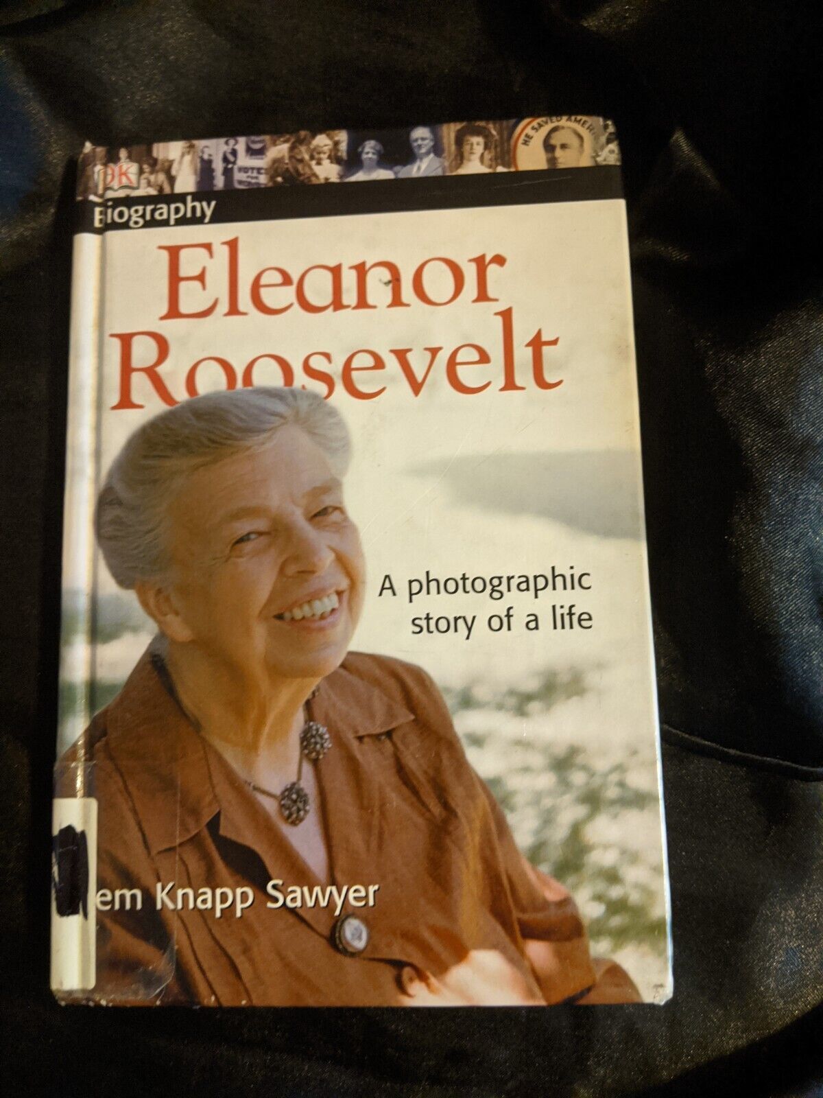 DK Biography: Eleanor Roosevelt by Kem Knapp Sawyer - Everything Else