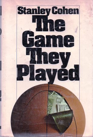 The Game They Played (hardbound) Stanley Cohen FIRST EDITION 0374212937 ...