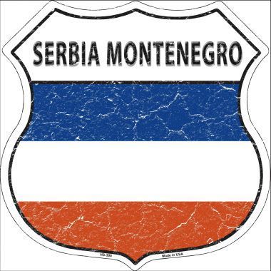 Serbia Montenegro Country Flag Highway Shield Metal Sign HS-390 ...