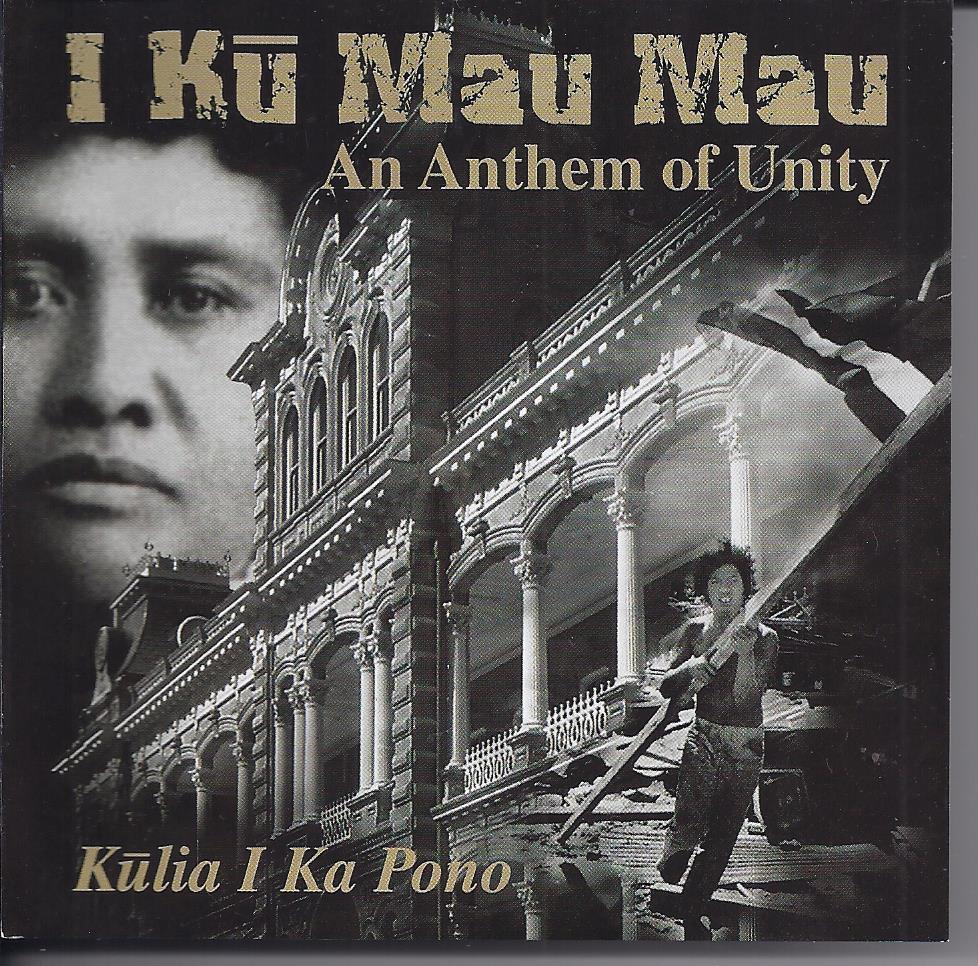I KU MAU MAU, Anthem of Unity Hawaiian Music CD - CDs