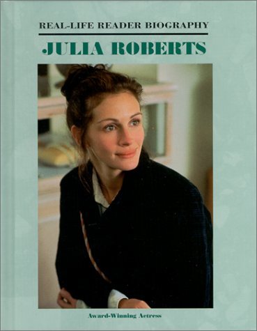 Julia Roberts (Real-Life Reader Biography) Wilson, Wayne - Books
