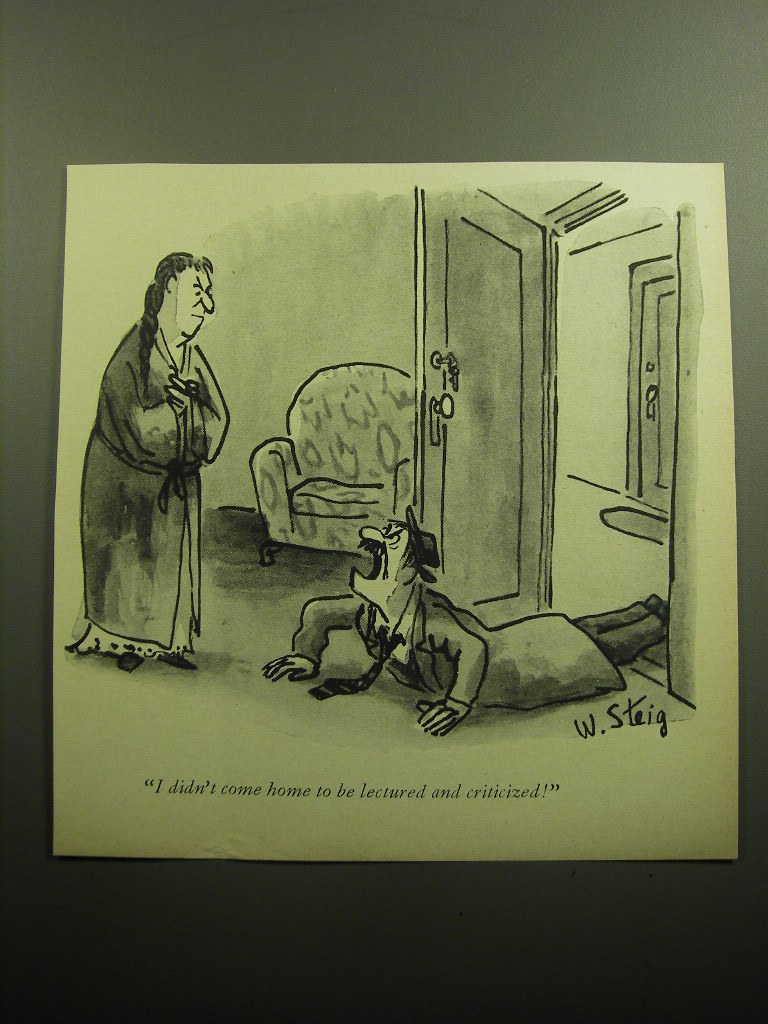 1958 Cartoon by William Steig - I didn't come home to be lectured - 1980-89
