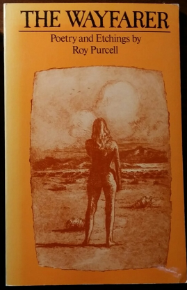 The Wayfarer Poetry and Etichings by ROY PURCELL Signed copy 1975 ...