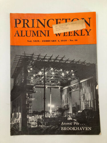 VTG Princeton Alumni Weekly February 4 1949 The Atomic Pile in ...