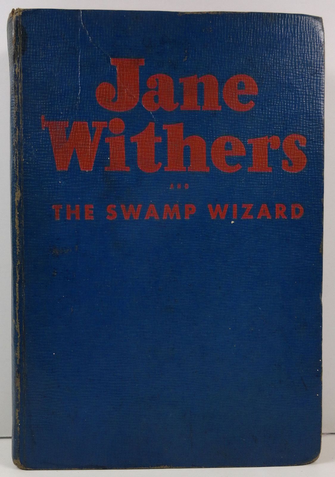 Jane Withers and the Swamp Wizard by Kathryn Heisenfelt - Antiquarian ...