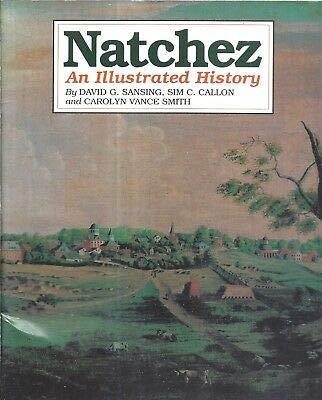 1995 ILLUSTRATED HISTORY NATCHEZ MISSISSIPPI CIVIL WAR SLAVERY ...