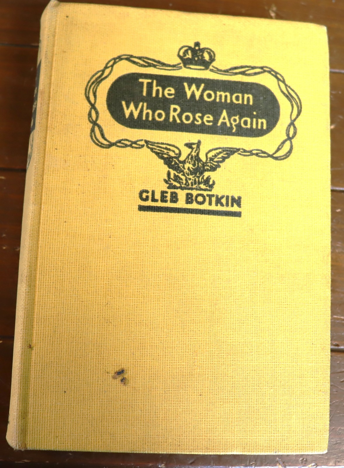 The Woman Who Rose Again by Gleb Botkin Fleming H Revell Co 1938 third ...