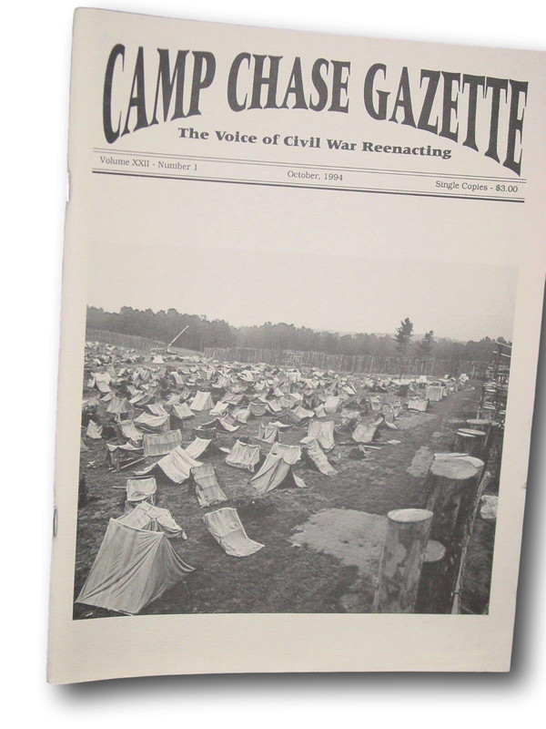 Rare Camp Chase Gazette: The Voice of Civil War Reenacting Vol.XXII No ...