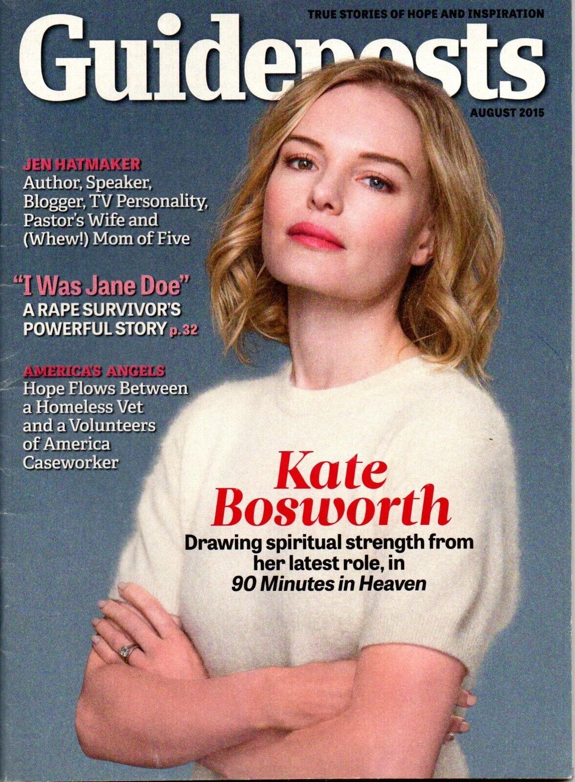 Guideposts Magazine August 2015 Kate Bosworth 90 Minutes in Heaven ...