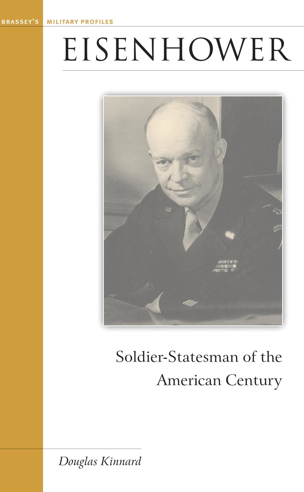 Eisenhower: Soldier-Statesman of the American Century (Military ...