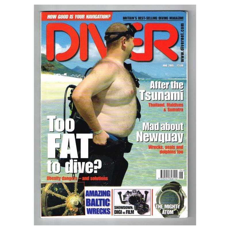 Diver Magazine June 2005 mbox2813 Too Fat to dive? Obesity dangers-and ...