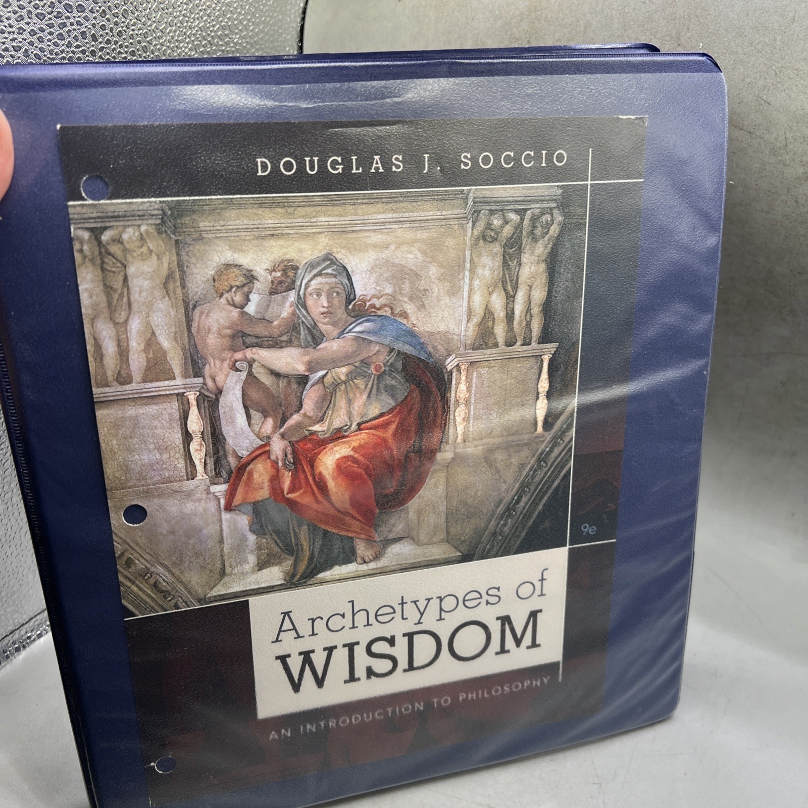 Archetypes of Wisdom: An Introduction to Philosophy Douglas Soccio 9e ...