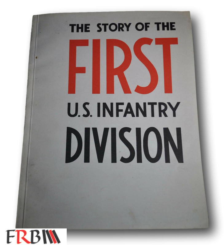 Rare 1955 The Story of the First US Infantry Division - Books